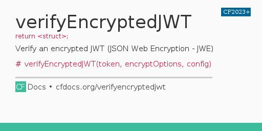 verifyEncryptedJWT CFML Documentation