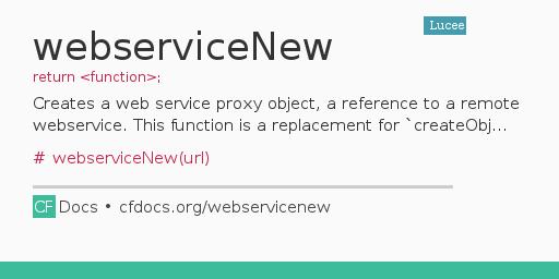 webserviceNew Code Examples and CFML Documentation