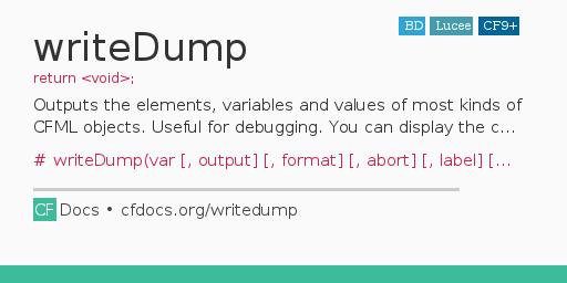 writeDump Code Examples and CFML Documentation