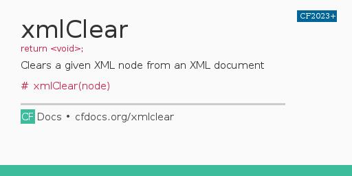 xmlClear Code Examples and CFML Documentation