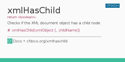 xmlHasChild Code Examples and CFML Documentation